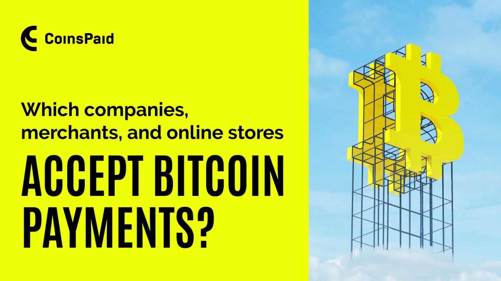 Which companies, merchants, and online stores accept Bitcoin payments ...