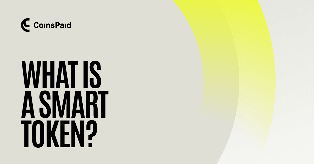 What is a Smart Token | Coinspaid