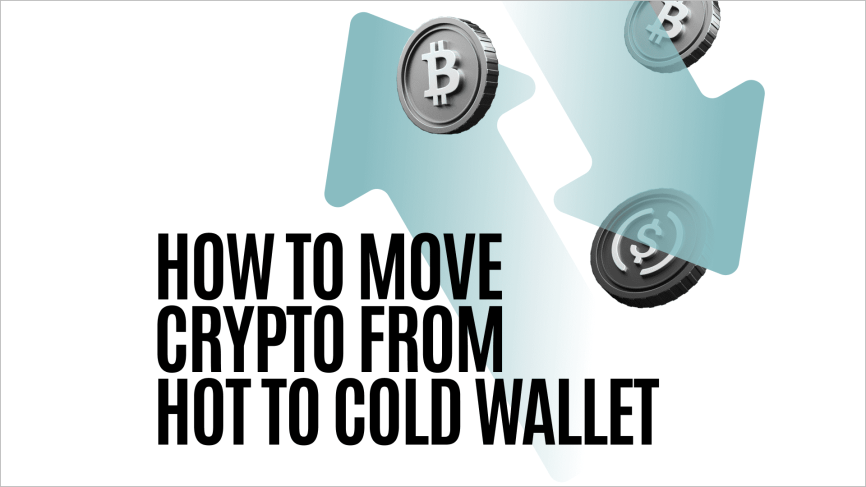 How to transfer crypto from hot wallet to cold wallet | Coinspaid