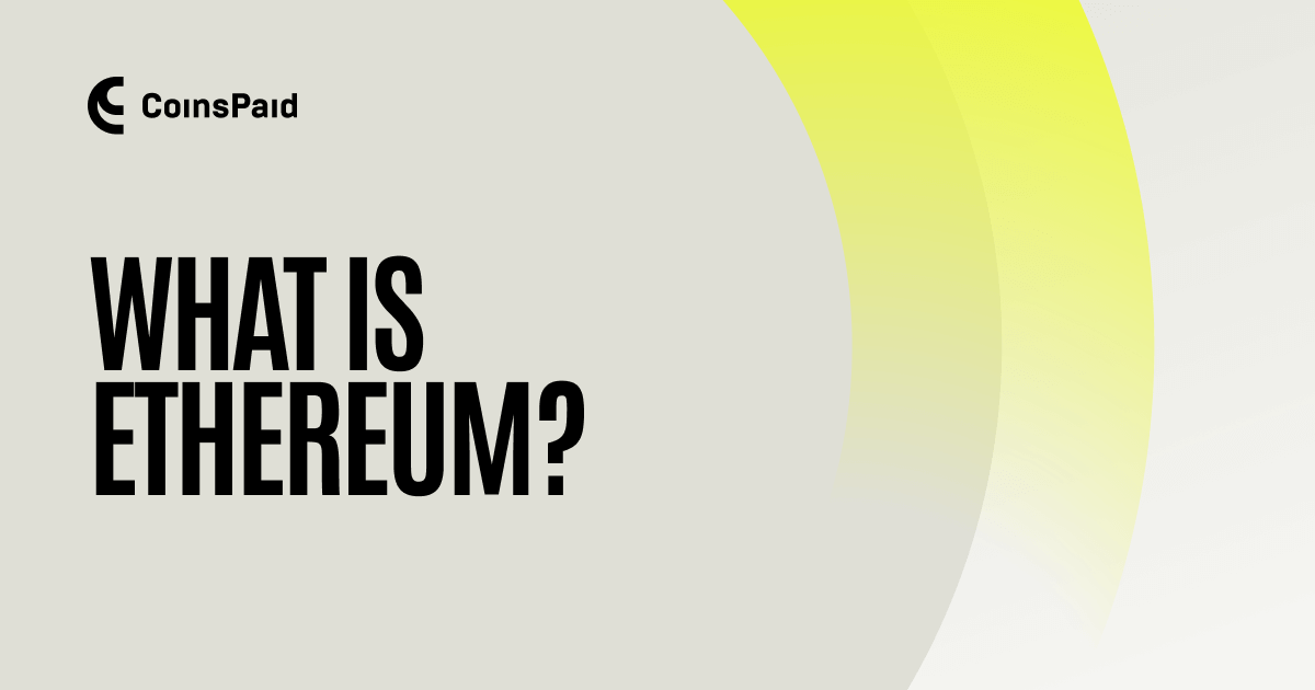 What Is Ethereum? Blockchain, ETH & Use Cases Explained
